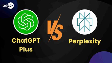 ChatGPT Plus Vs Perplexity Which Is The Better