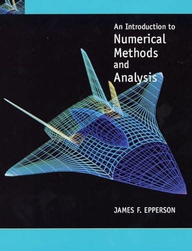 An Introduction To Numerical Methods And Analysis Epperson James F 9780471316473 Abebooks