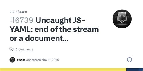 Uncaught Js Yaml End Of The Stream Or A Document Separator Is Expected