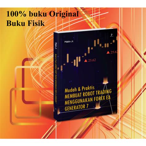 Jual Mudah Dan Praktis Membuat Robot Trading Menggunakan Forex Ea
