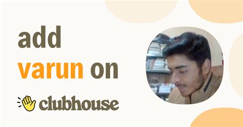 Varun Kaushal Clubhouse