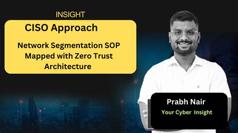 Ciso Approach Network Segmentation Sop Mapped With Zero Trust Architecture