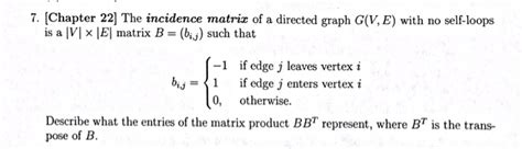 Solved 7 [chapter 22] The Incidence Matriz Of A Directed
