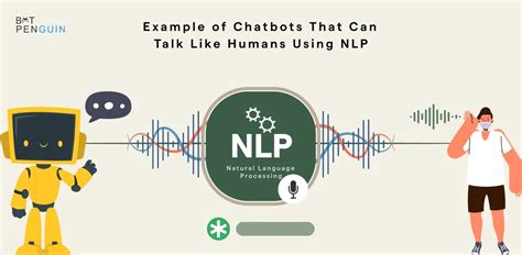 5 Example Of Chatbots That Can Talk Like Humans Using Nlp
