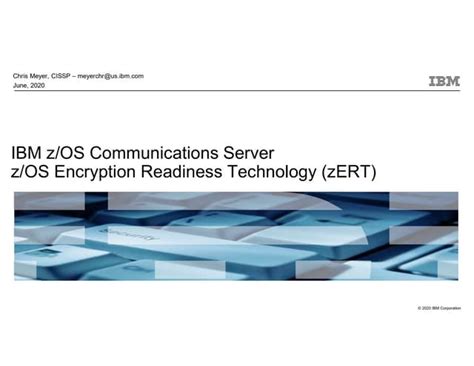 ibm z os communications server z os encryption readiness technology