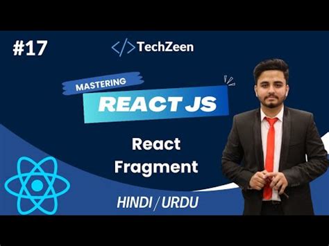 React JS Tutorial 17 React Fragment In React JS Boost Your React