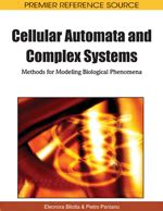 Cellular Automata And Complex Systems Methods For Modeling Biological Phenomena 9781615207879