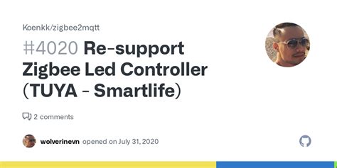 Re Support Zigbee Led Controller Tuya Smartlife · Issue 4020 · Koenkkzigbee2mqtt · Github