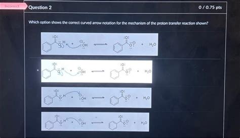 Solved Which Option Shows The Correct Curved Arrow Notation Chegg Com