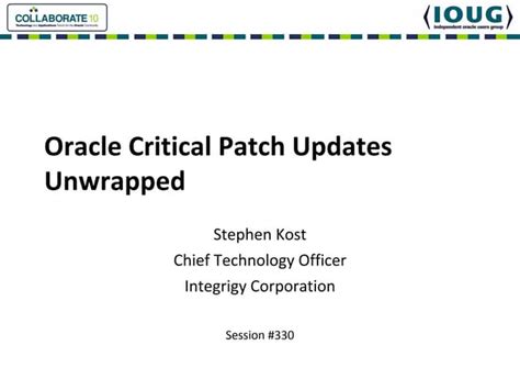 Ioug 2010 Oracle Critical Patch Updates Unwrapped Presentation Pdf