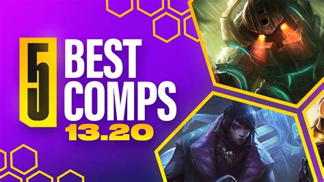 5 Best Comps In Tft Set 9 5 Patch 13 20b Teamfight Tactics Guide Youtube