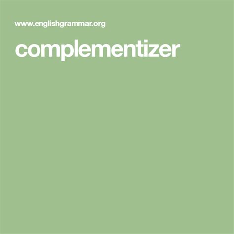 Complementizer Adjectives Nouns Complements Complementizer Adjectives Nouns Complements