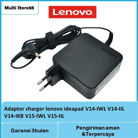 Jual Adaptor Charger Lenovo Ideapad V14 IWL V14 IIL V14 IKB V15 IWL V15 IIL Original Shopee