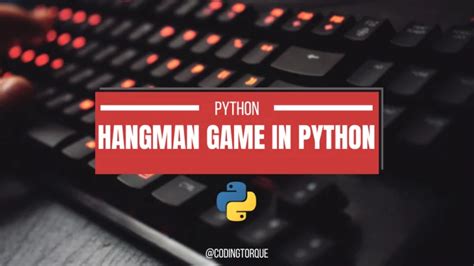 Word Guessing Game In Python Coding Torque