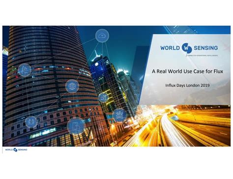 Worldsensing A Real World Use Case For Flux By Albert Zaragoza Cto