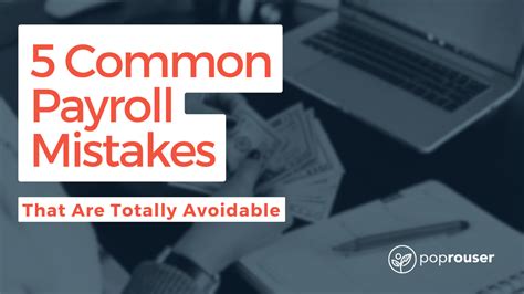 5 Common Payroll Mistakes That Are Totally Avoidable Poprouser