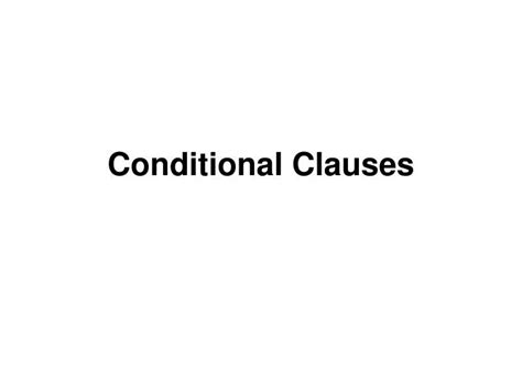 PPT Conditional Clauses PowerPoint Presentation Free Download ID