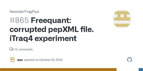 Freequant Corrupted Pepxml File Itraq4 Experiment · Issue 865 · Nesvilabfragpipe · Github