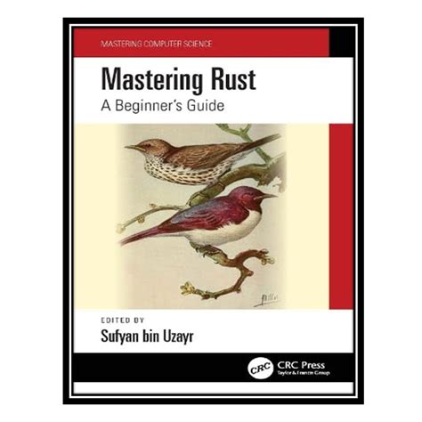 قیمت و خرید کتاب Mastering Rust A Beginners Guide اثر Sufyan Bin Uzayr