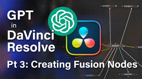 davinci resolve and gpt integration part 3 creating fusion nodes youtube