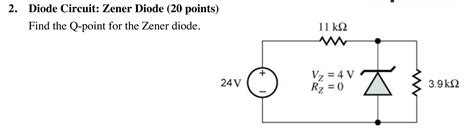 Solved Find The Q Point For The Zener Diode