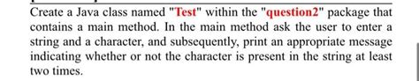 Solved Create A Java Class Named Test Within The