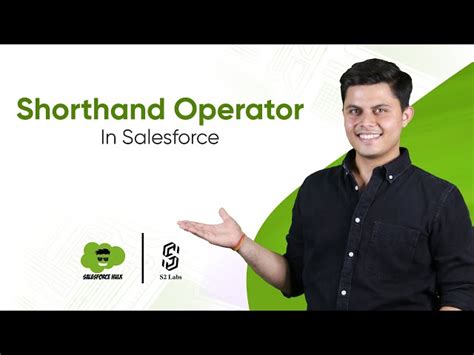 Shorthand Operators Salesforce Developers Tutorials