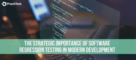 regression testing in modern software development practitest