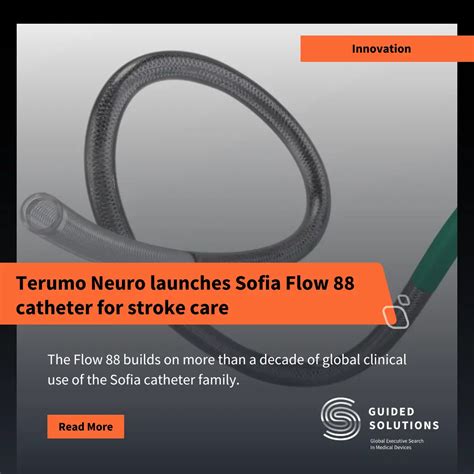 Terumo Neuro Launches Sofia Flow 88 Catheter For Stroke Care