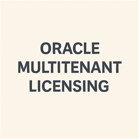 Oracle Multitenant Licensing