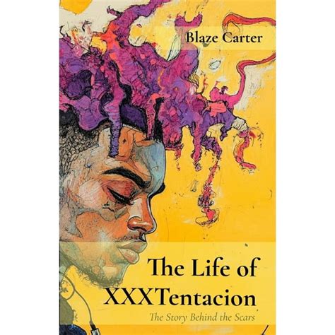 Pov The Life Of Xxxtentacion The Story Behind The Scars Book 2 Paperback