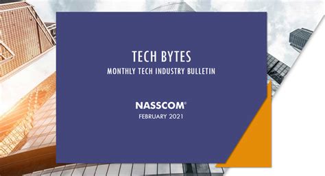 Tech Bytes Monthly Tech Industry Bulletin February 2021 Nasscom