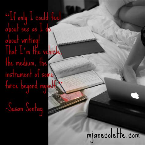 Susan Sontag On Sex And Writing M Jane Colette