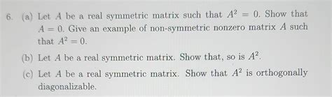 a let a be a real symmetric matrix such that a2 0