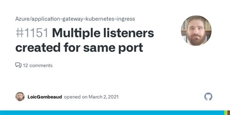Multiple Listeners Created For Same Port · Issue 1151 · Azureapplication Gateway Kubernetes