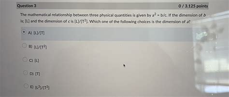 Solved The Mathematical Relationship Between Three Physical
