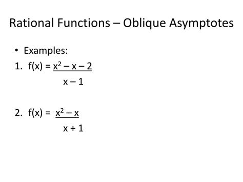 Ppt Oblique Asymptotes In Rational Functions Powerpoint Presentation Id 9299457