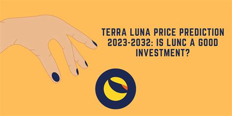 Terra Luna Price Prediction 2023 2032 Is Lunc A Good Investment