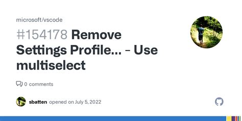 Remove Settings Profile Use Multiselect · Issue 154178 · Microsoftvscode · Github