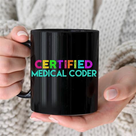 Certified Medical Coder Mug Medical Coder Graduation T Coworker T Him Mug Etsy