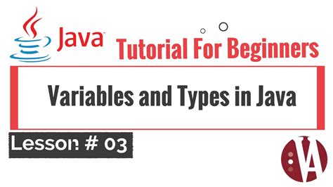 Java Tutorial For Beginners Lesson 03 Variables And Data Types In Java Youtube