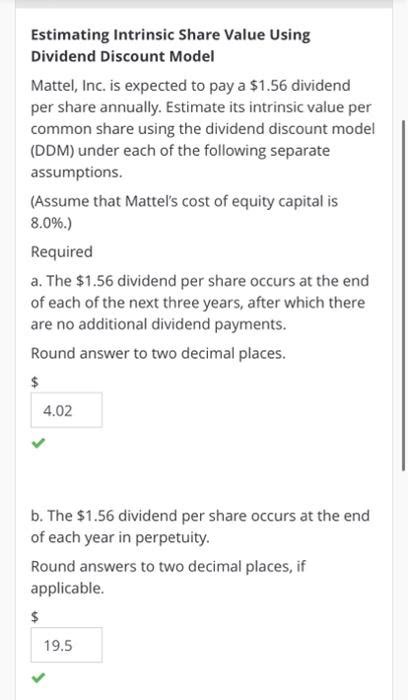 Solved Estimating Intrinsic Share Value Using Dividend