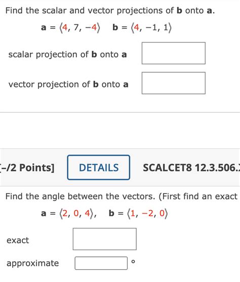 Solved Find The Scalar And Vector Projections Of B Onto A