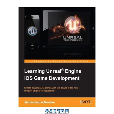 دانلود کتاب Learning Unreal Engine Ios Game Development بلیان