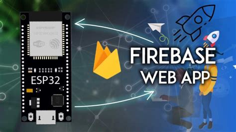 Esp32 Avec Firebase Création Dune Application Web