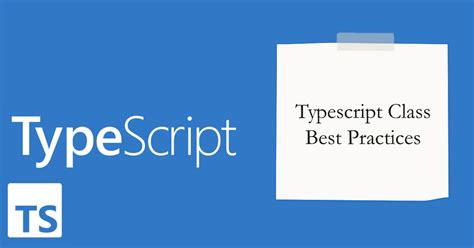 Typescript Class Best Practices Every Developer Should Know By Prgmine Medium