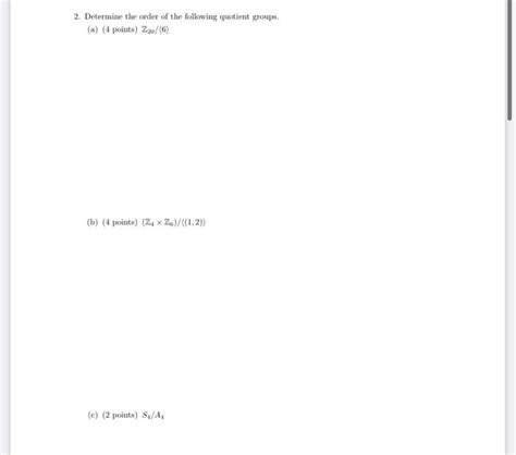solved 2 determine the order of the following quotient