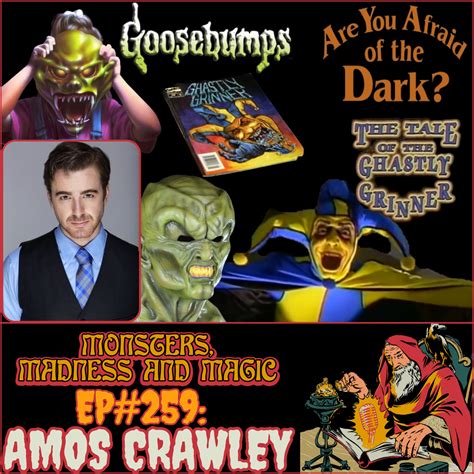 Ep259 Ghost Of The Ghastly Grinner An Interview With Amos Crawley