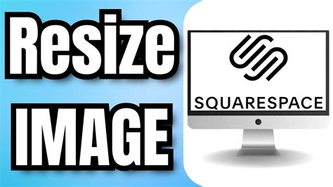 How To Resize IMAGE In Squarespace YouTube