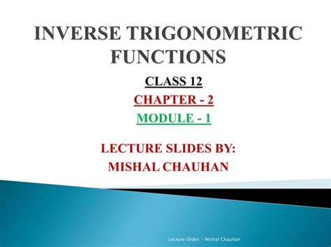 Inverse Trigonometric Functions Class Xii Module 1 Pdf Physics Science